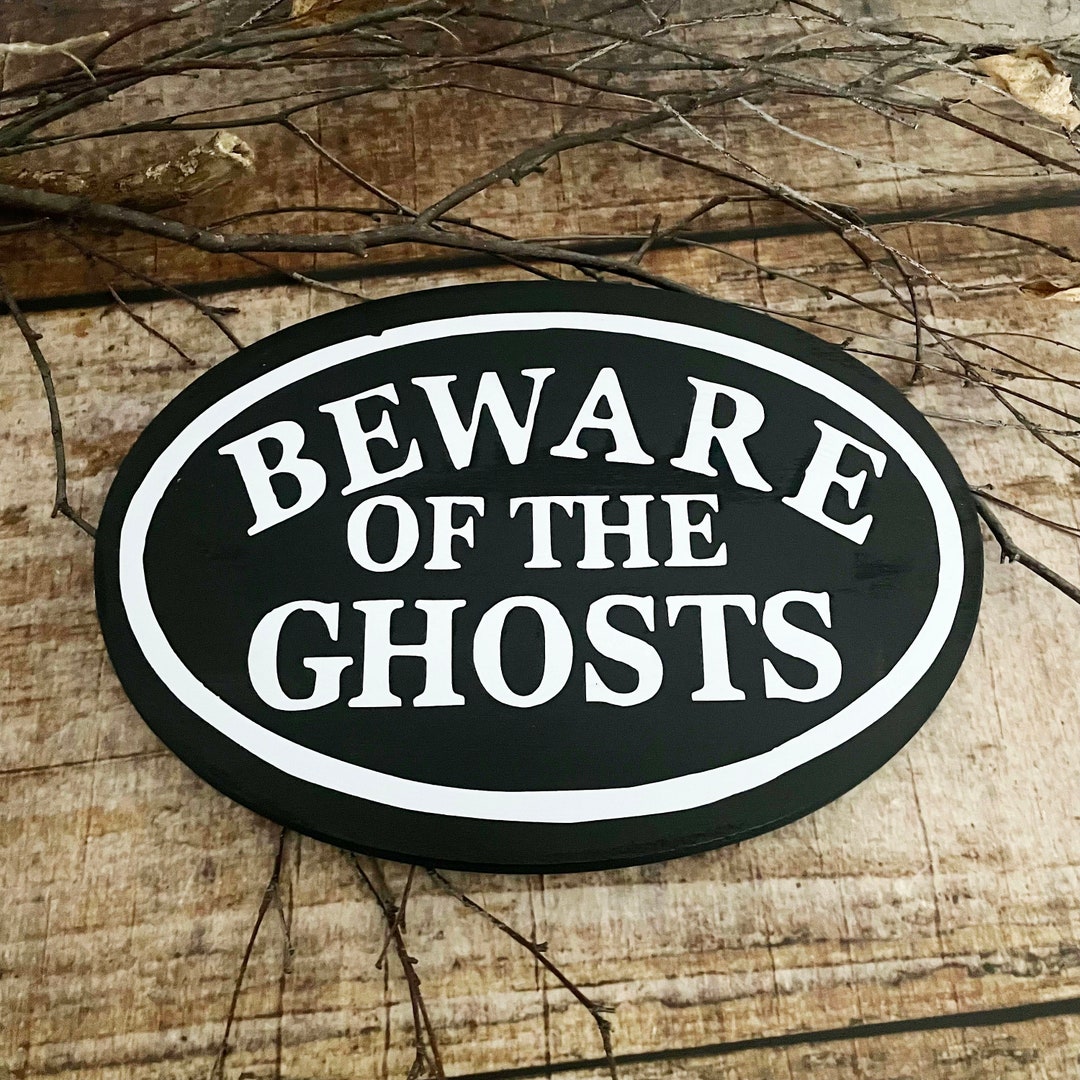 Wooden Sign Wall Decoration Gothic Home Beware of the Ghosts Black - Etsy