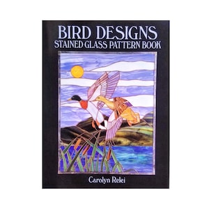 Stained Glass Pattern Book, Traditional Bird Designs in Nature ...