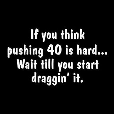 Pushing 40 New T Shirt S M L Xl 2x 3x 4x 5x Milestone Birthday - Etsy