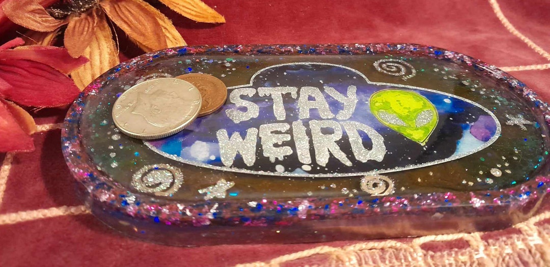 Stay Weird Alien UFO Resin Trinket Tray Coins Bedside Desk Bathroom ...