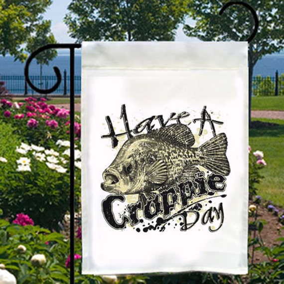 Have A Crappie Day Fish New Small Garden Flag Fishing Humor | Etsy