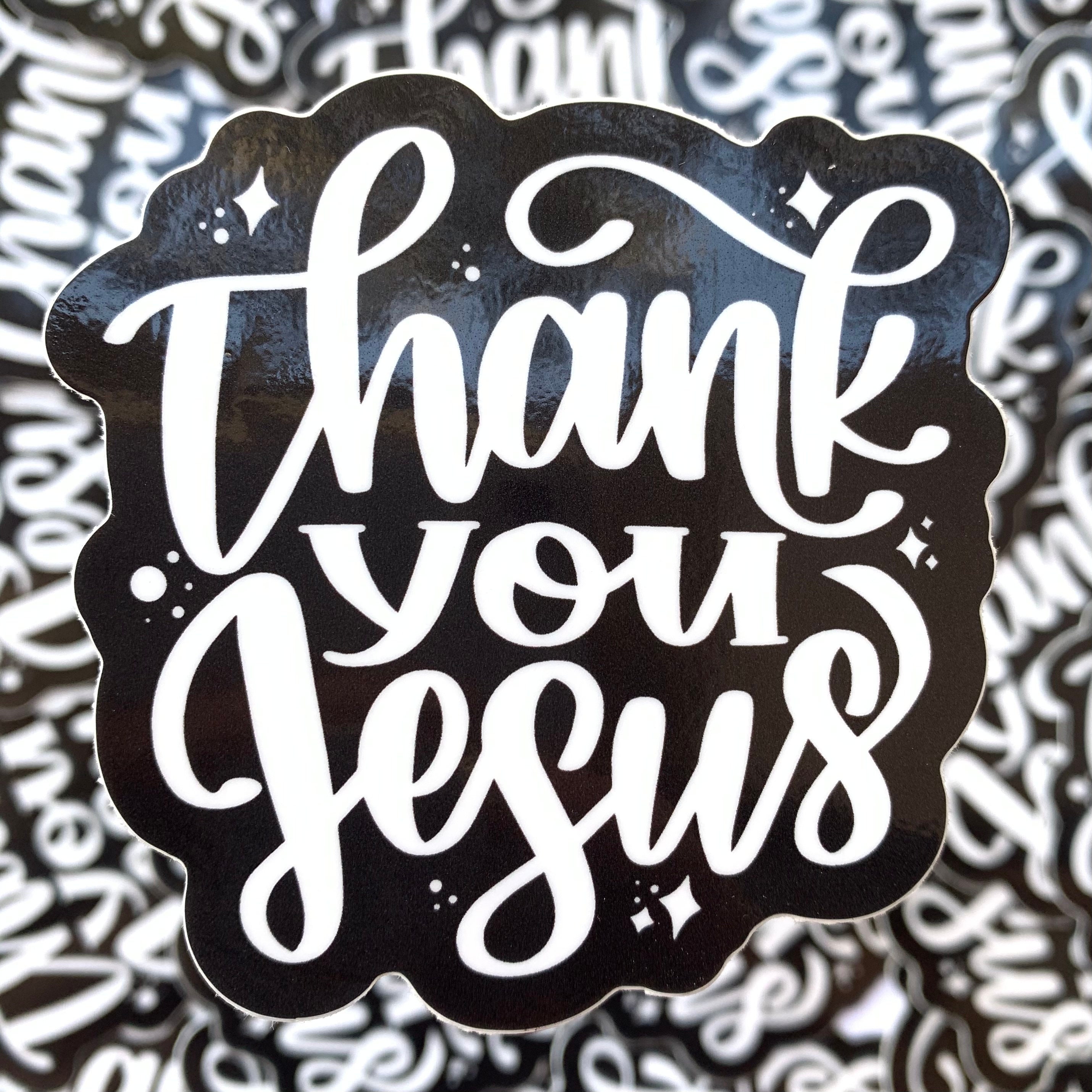 Thank You Jesus Sticker Vinyl Stickers Laptop Stickers - Etsy UK