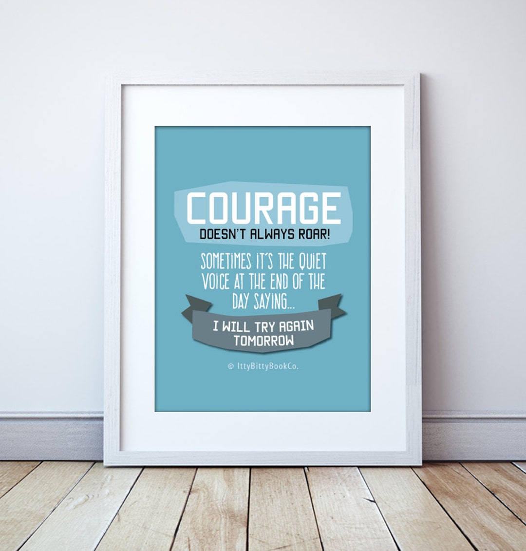 Encouraging Quote. Courage. Quote for Courage. Sympathy. Self Care ...