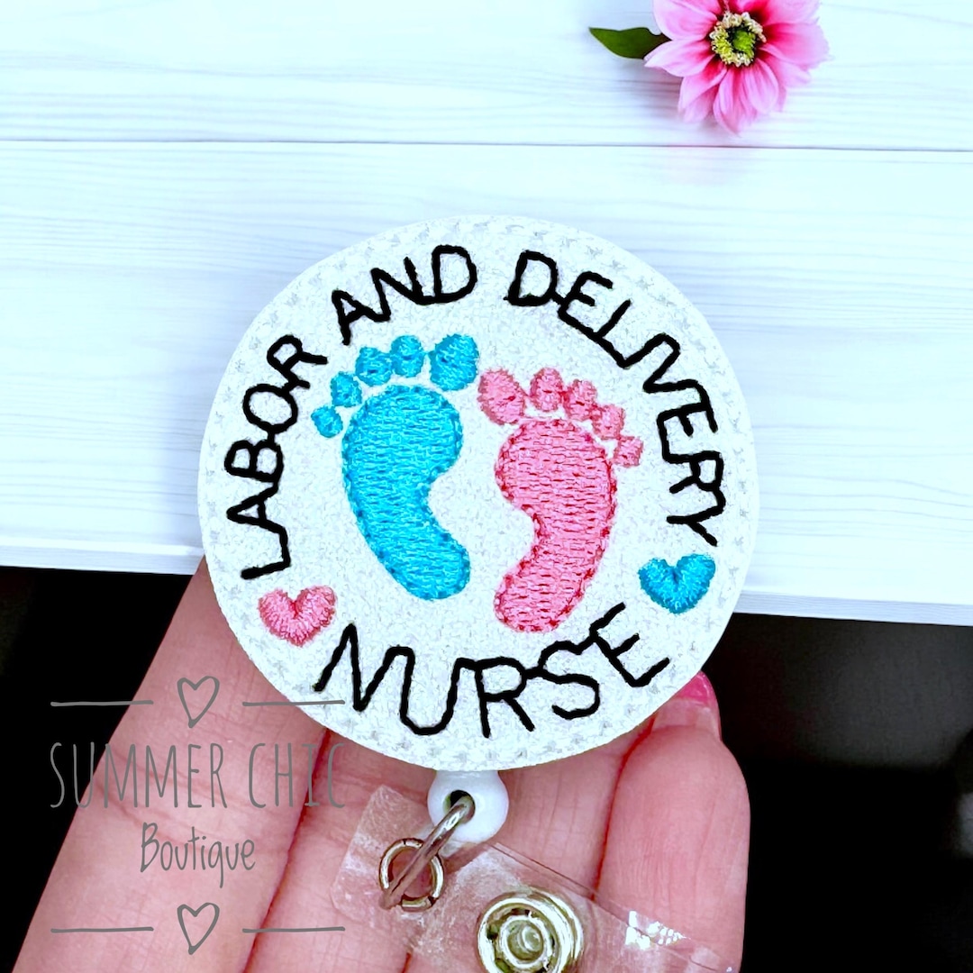 Labor and Delivery Nurse Badge Reel, Labor and Delivery Badge Reel ...