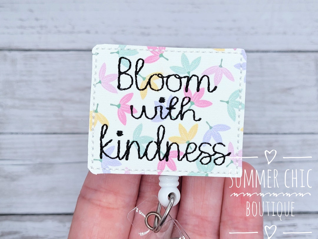 Bloom With Kindness Badge Reel, Nurses Badge Reel, Badge Reel, Medical ...