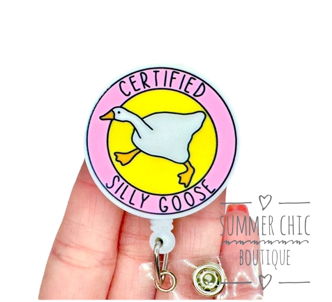 Certified Silly Goose Badge Reel, Goose Badge Reel, Funny Badge Reel ...