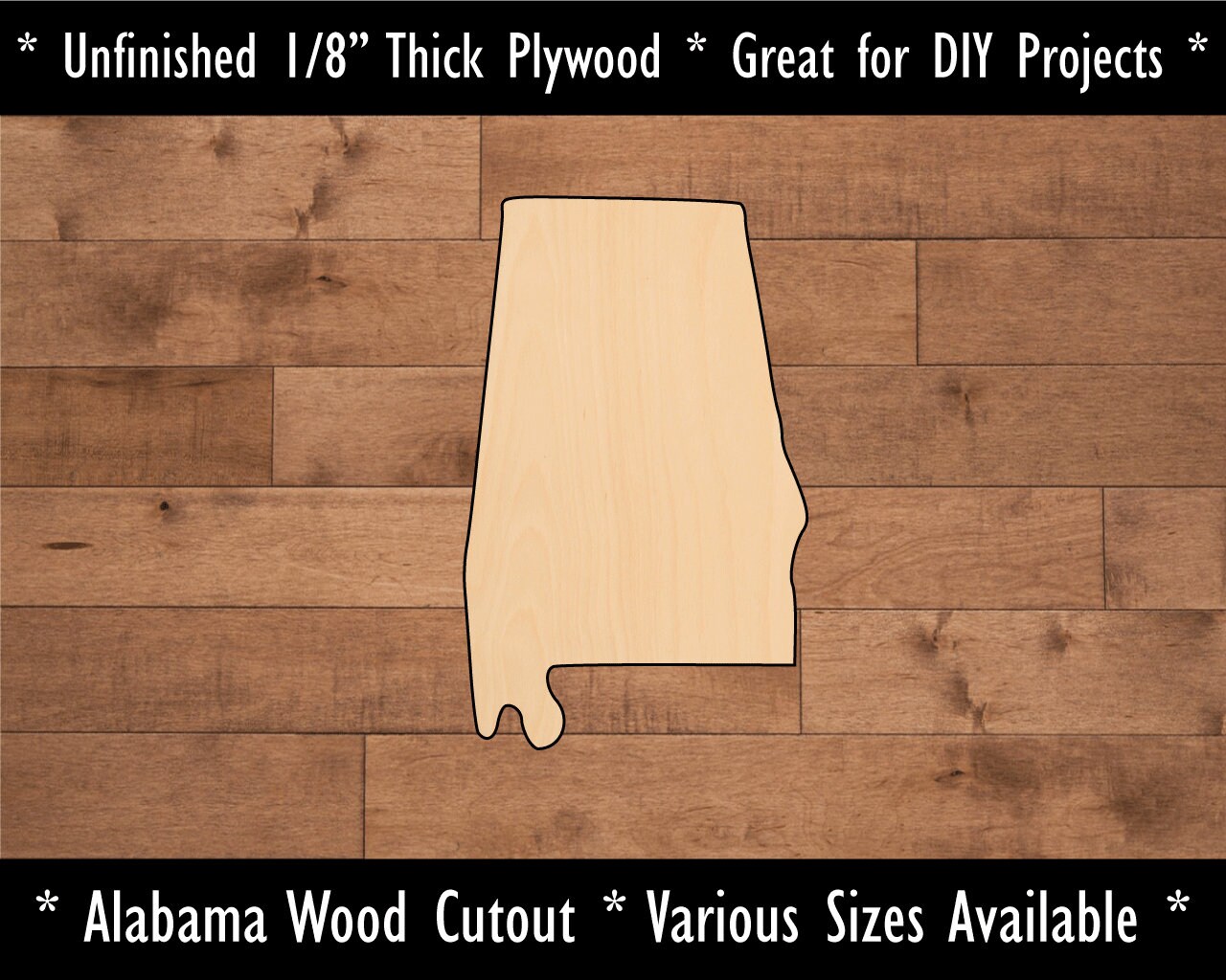 State Shape: ALABAMA Laser Cut Unfinished Wood Cut Out | Etsy