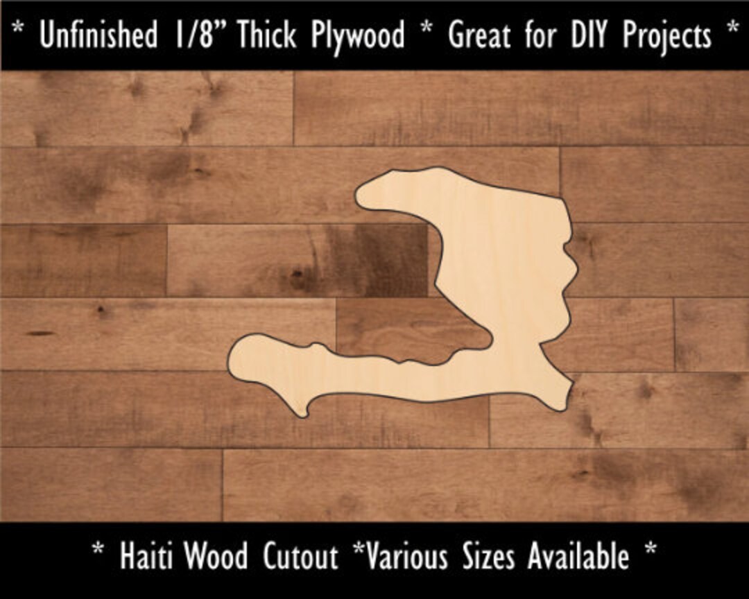 World Geography Shape: HAITI Laser Cut Unfinished Wood Cut Out Multiple ...