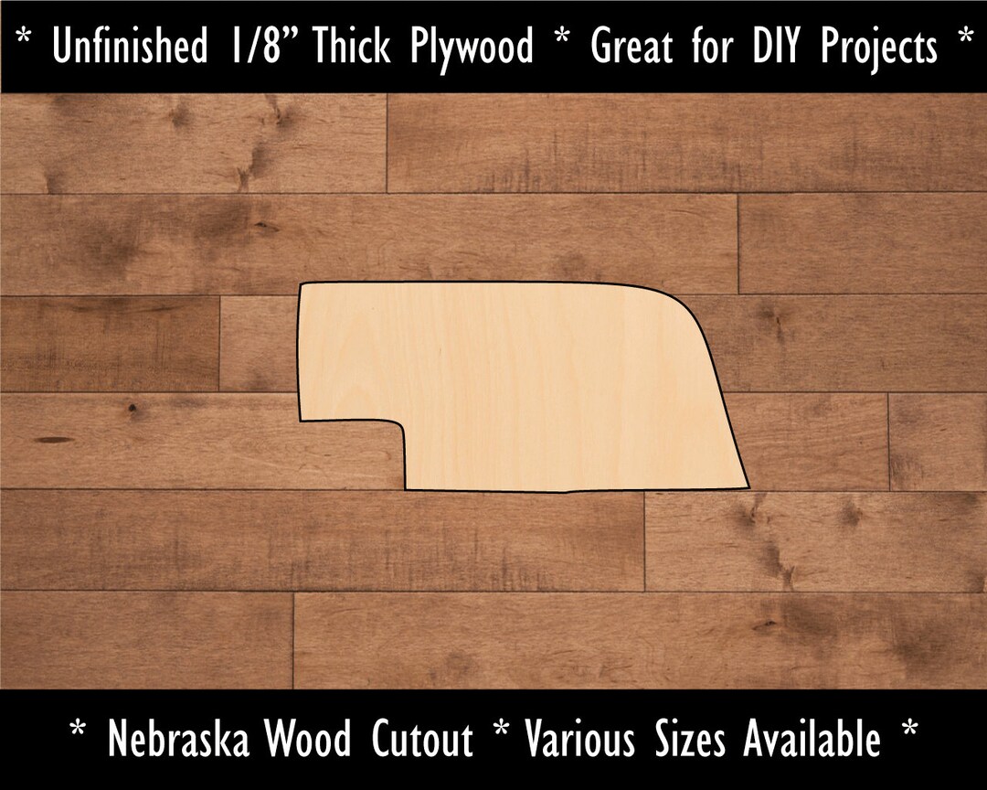 State Shape: NEBRASKA Laser Cut Unfinished Wood Cut Out Multiple Sizes ...
