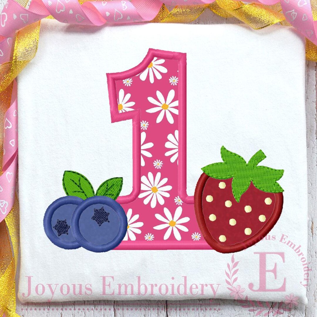 Berry Birthday Embroidery Design,first Birthday Applique Embroidery ...