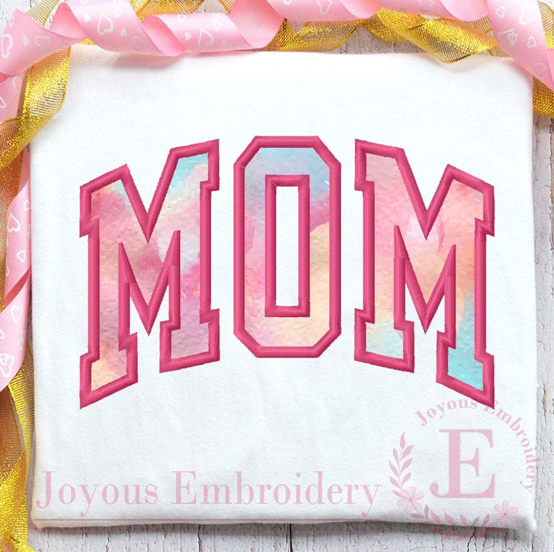 MOM Applique Embroidery,mom Embroidery Design,mom Sweatshirt Embroidery ...