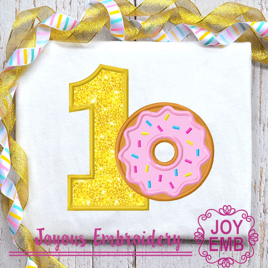 First Birthday Donut Embroidery Design,number 1 Donut Applique Design ...