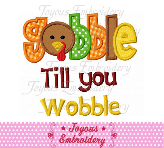 Instant Download Thanksgiving Turkey Gobble till you Wobble | Etsy