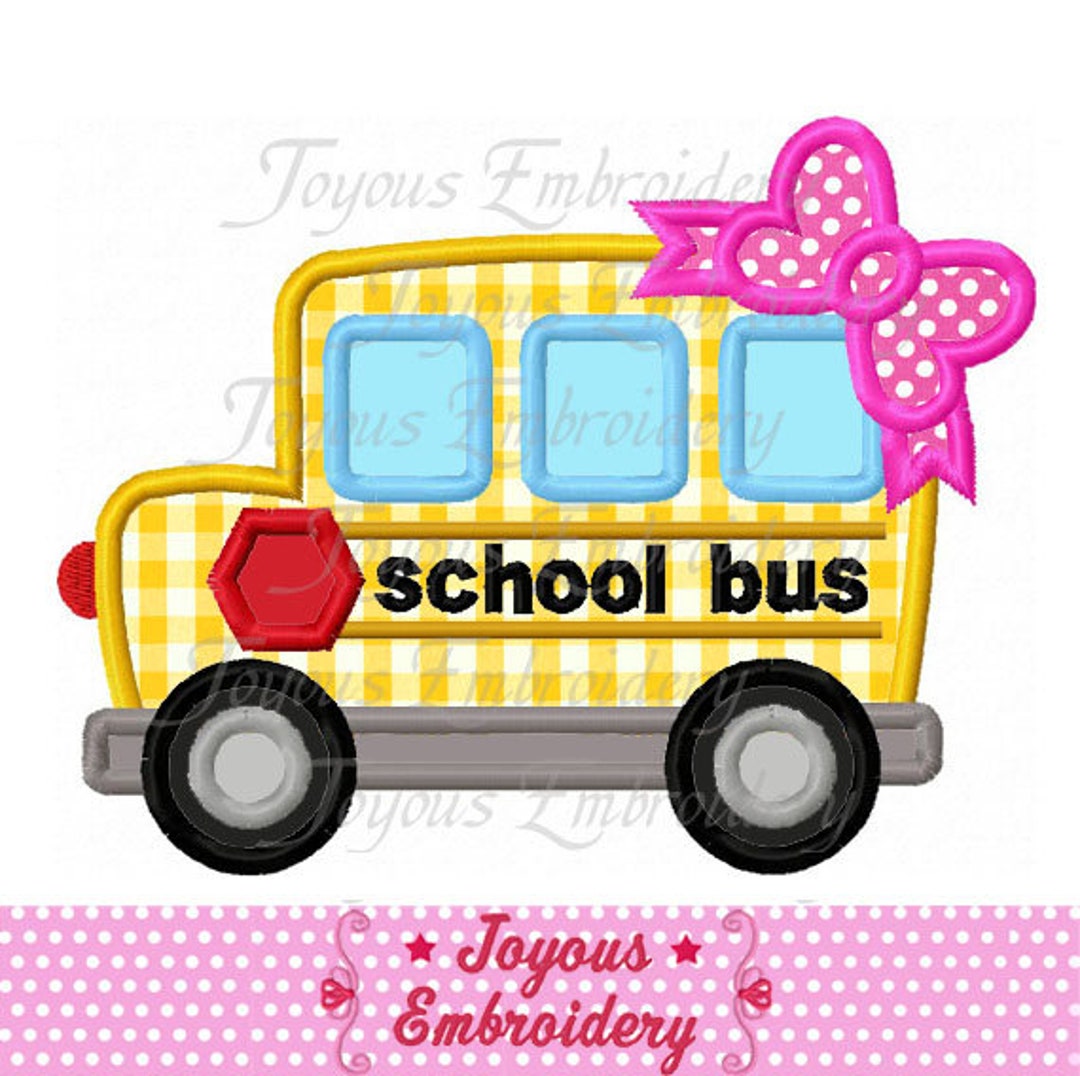 Back to School Embroidery,school Bus Applique,school Bus for Girls ...