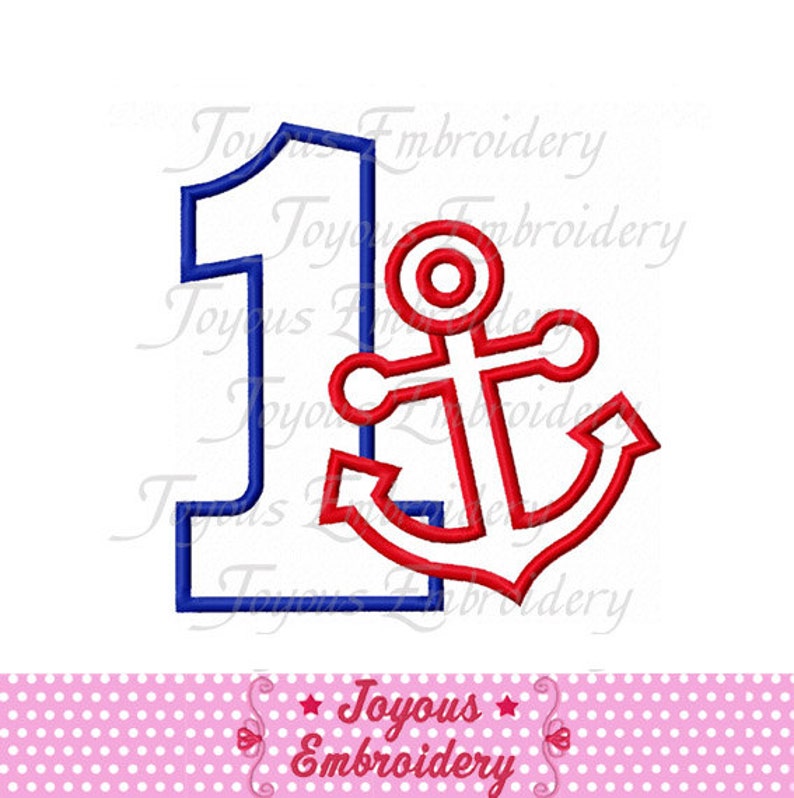 Anchor Number 1 Applique Embroidery, Nautical 1st Birthday Machine ...