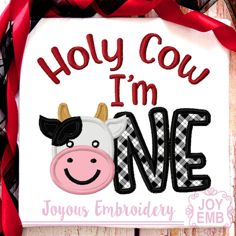 Holy Cow I'm One,first Birthday Embroidery Design,birthday Baby ...