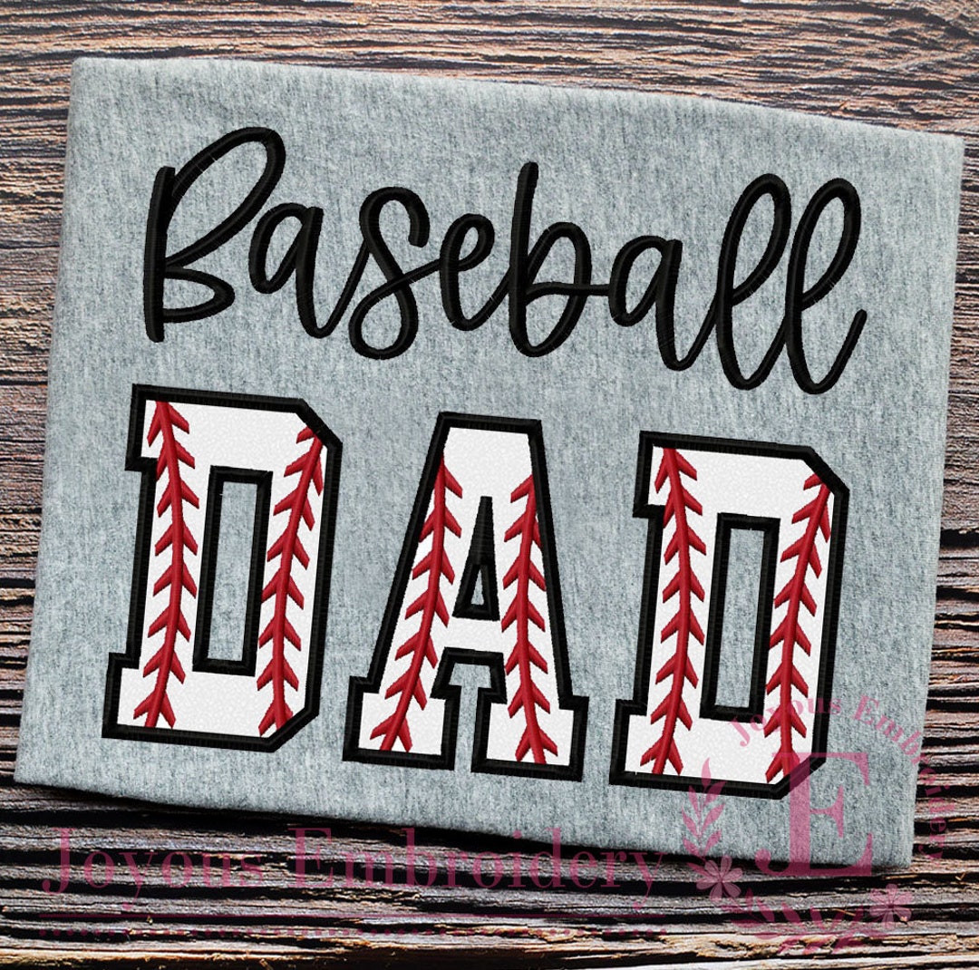 Baseball DAD Applique Embroidery,baseball Embroidery Design,dad Tshirt ...