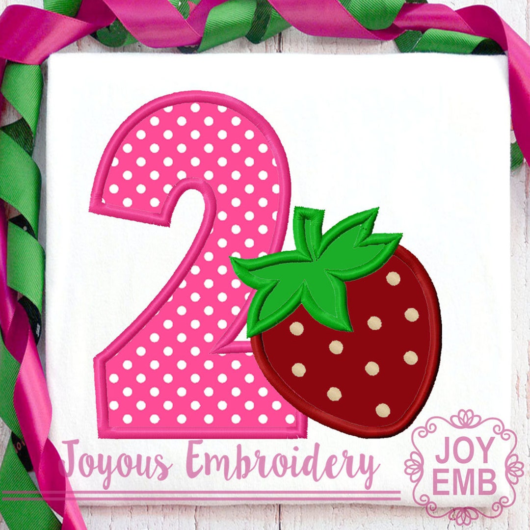 Strawberry Number 2 Applique,second Birthday Embroidery Design,two ...