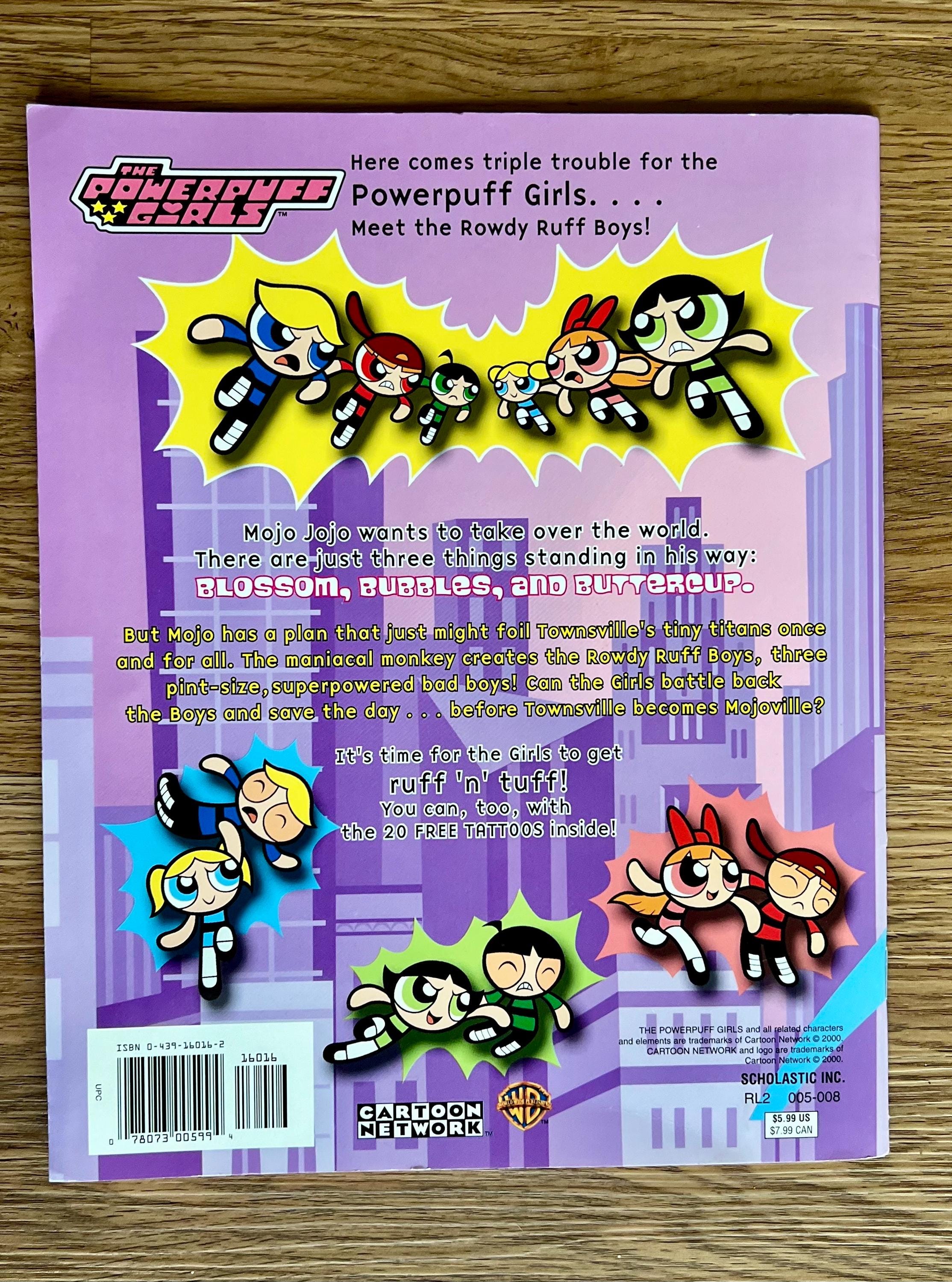 The Powerpuff Girls Ruff ‘n’ Tuff Tattoo Book Adapted by E.S. Mooney/vintage Cartoon Network ...