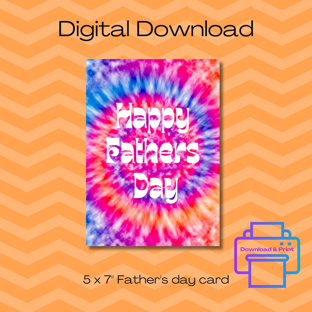 Tie Dye Groovy 60s 70s Father/dad's Day Card Digital Downloadable 5 X 7 ...