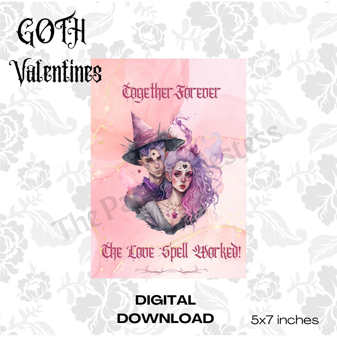 Goth Valentine's Day Card, "together Forever, the Love Spell Worked ...