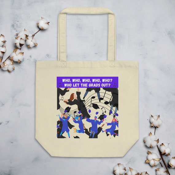 2022 Graduation Eco Tote Bag Funny Graduation Who Let the | Etsy