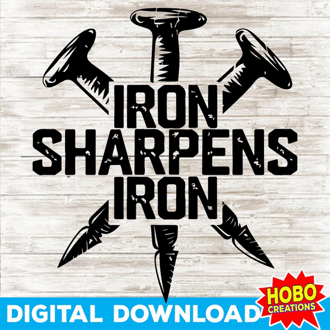 Iron Sharpens Iron SVG PNG, Christian SVG, Religious Shirt Svg, Bible ...