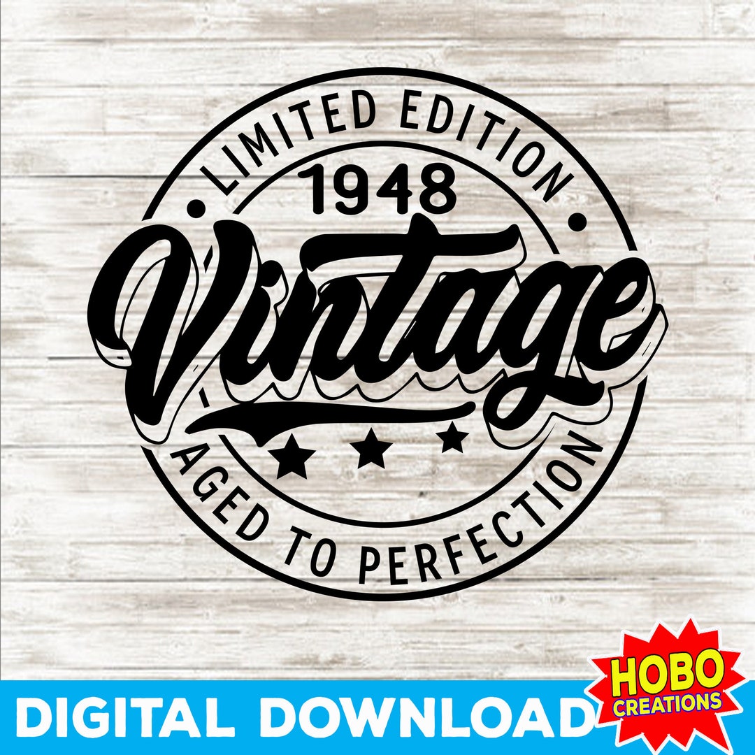 76th Birthday Gift, 76th Birthday Svg, Vintage 1948 Svg, 1948 Shirt Svg ...