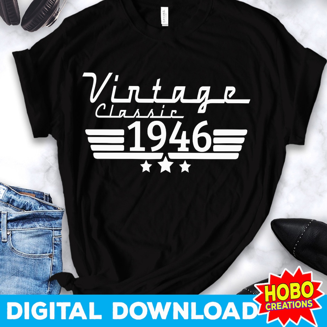 78th Birthday Svg, 1946 Svg, Classic 1946 Svg, 78 Birthday Svg, Vintage ...