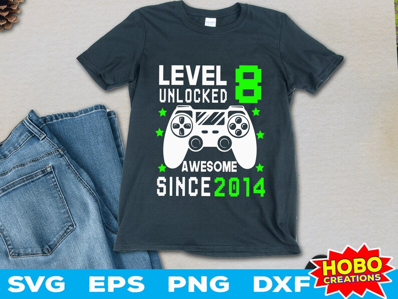 Level 8 Unlocked SVG 8th Birthday Boy Gamer 8 Years Old Svg - Etsy