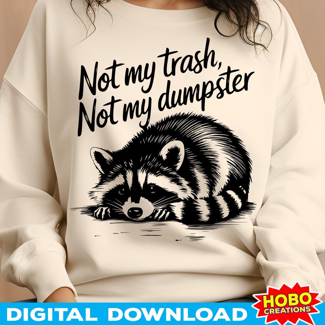 Not My Trash Not My Dumpster PNG, Mental Health Png, Cute Funny Sayings ...