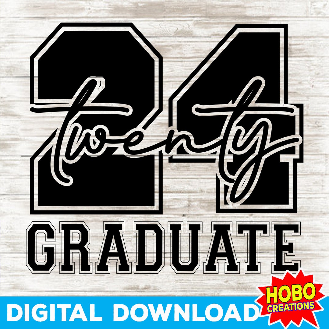 Twenty 24 Graduate Svg, 2024 Graduate Svg, Senior 2024 Svg, Graduation ...