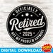 Officially Retired SVG, Retirement 2025 Cricut Cut File, Engraving ...