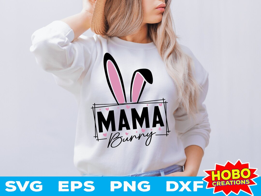 Mama Bunny Svg, Easter Svg, Easter Svg Files, Family Bunny SVG, Easter ...