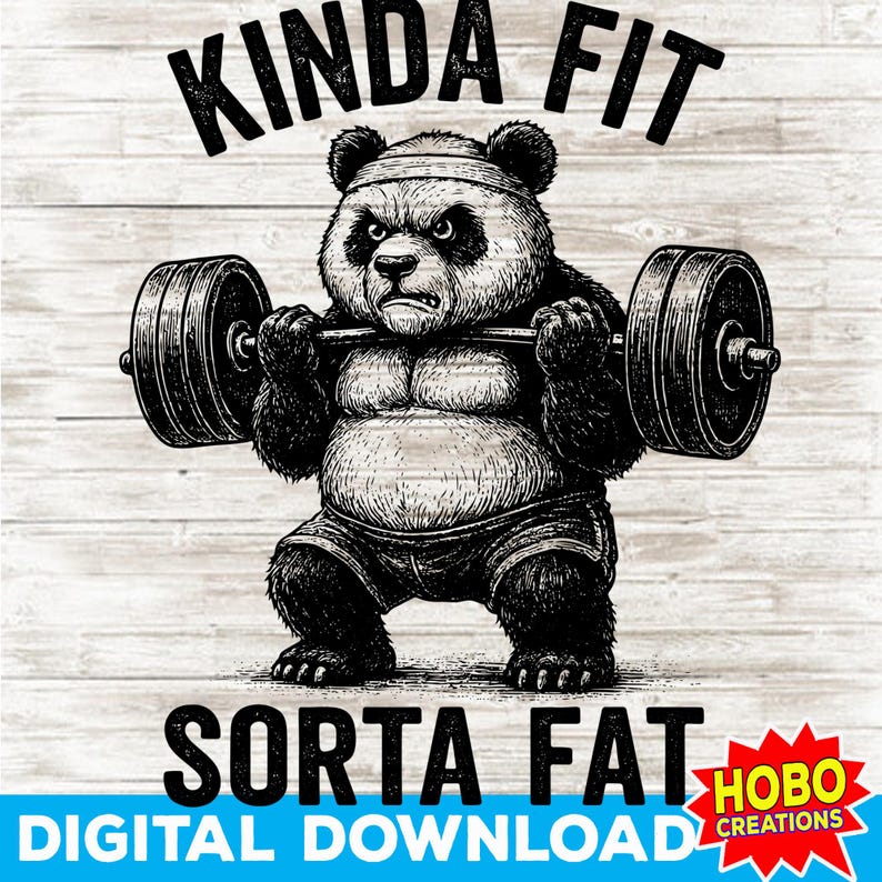 Kinda Fit Sorta Fat Png Funny Gym Panda Workout Design Cute ...