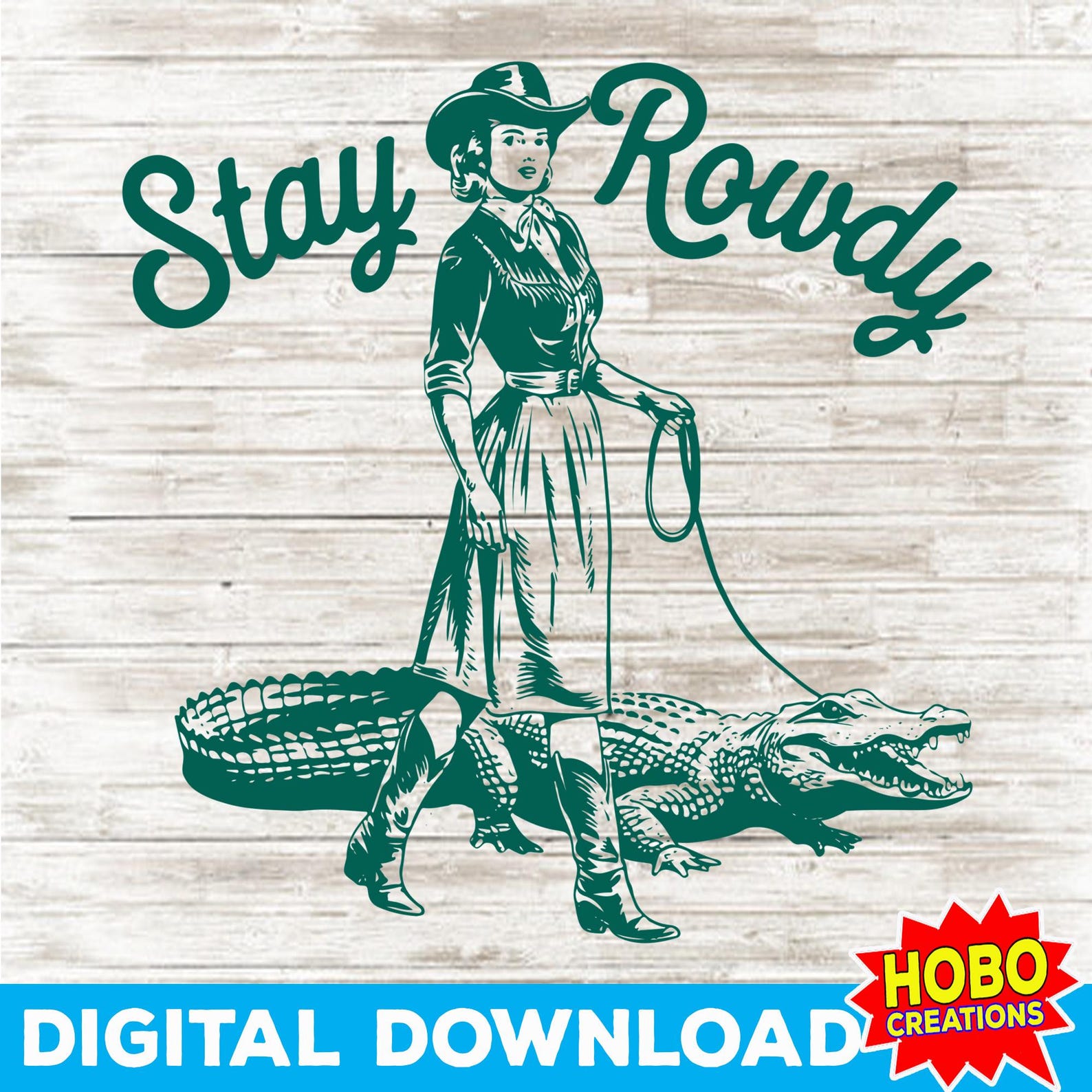 Stay Rowdy SVG PNG Retro Cowgirl Sublimation Design , Alligator Western ...