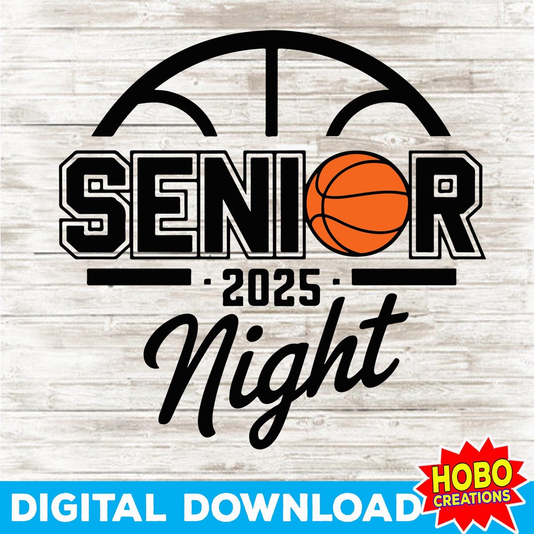 Senior Basketball 2025 SVG PNG, Graduation Basketball Cut File, High ...