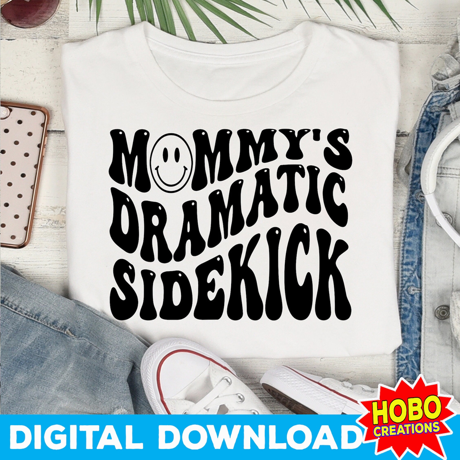 Mommy's Dramatic Sidekick SVG, Mom Life Svg, Mother's Day Svg, Mom Mode ...