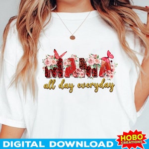 Mama All Day Everyday Png, Mother's Day Gifts, Mother's Day Png, Mom ...
