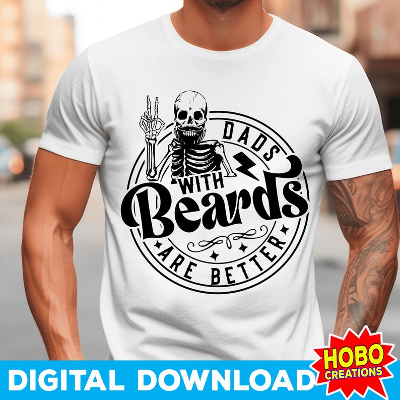Dads With Beards Are Better SVG PNG, Father's Day Svg, Funny Dad Svg ...