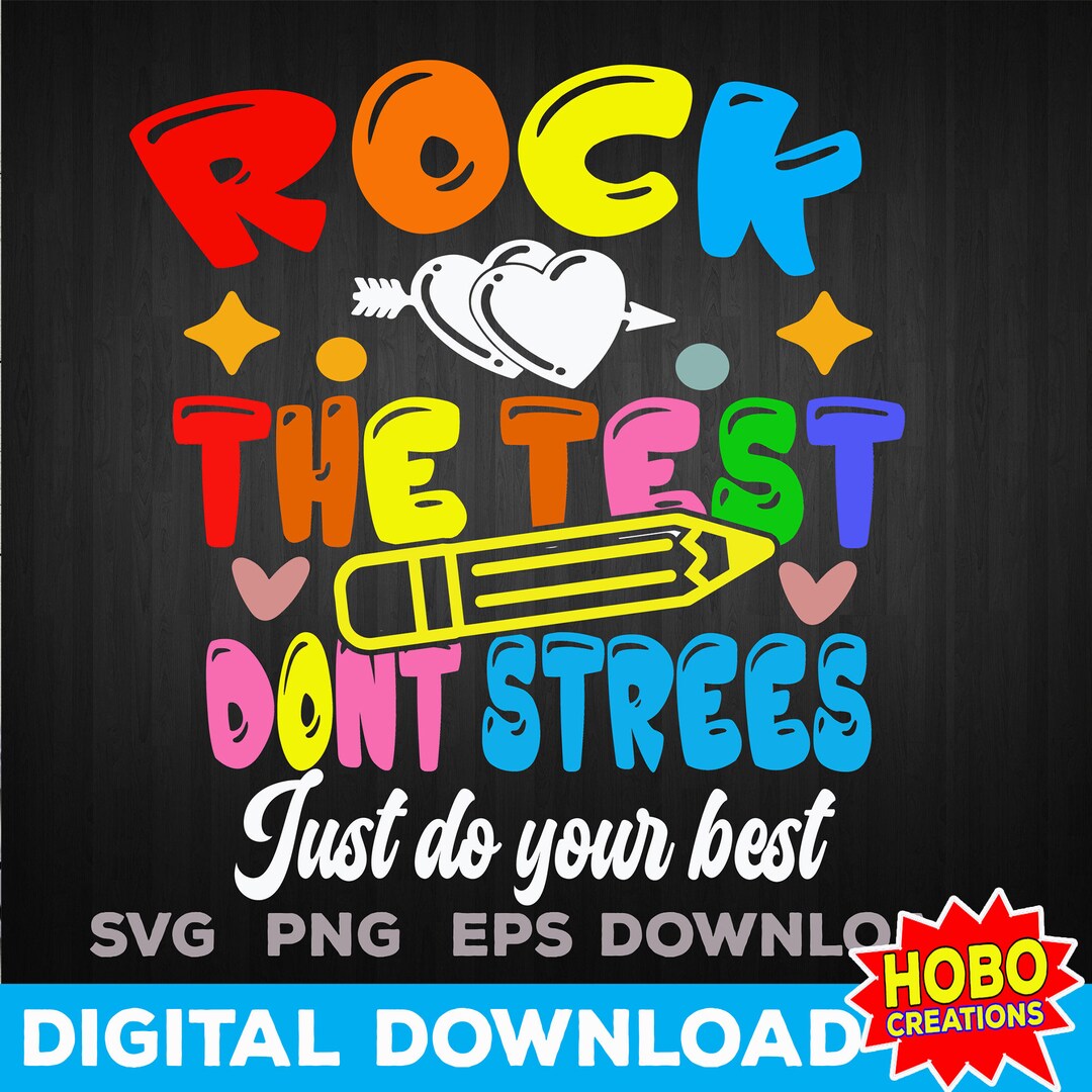 Rock the Test Svg, Do Your Best Svg, Test Day Svg, Testing Svg, Teacher ...