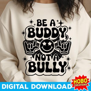 Be A Buddy Not A Bully SVG PNG, Stop Bullying, End Bullying Svg, Retro ...