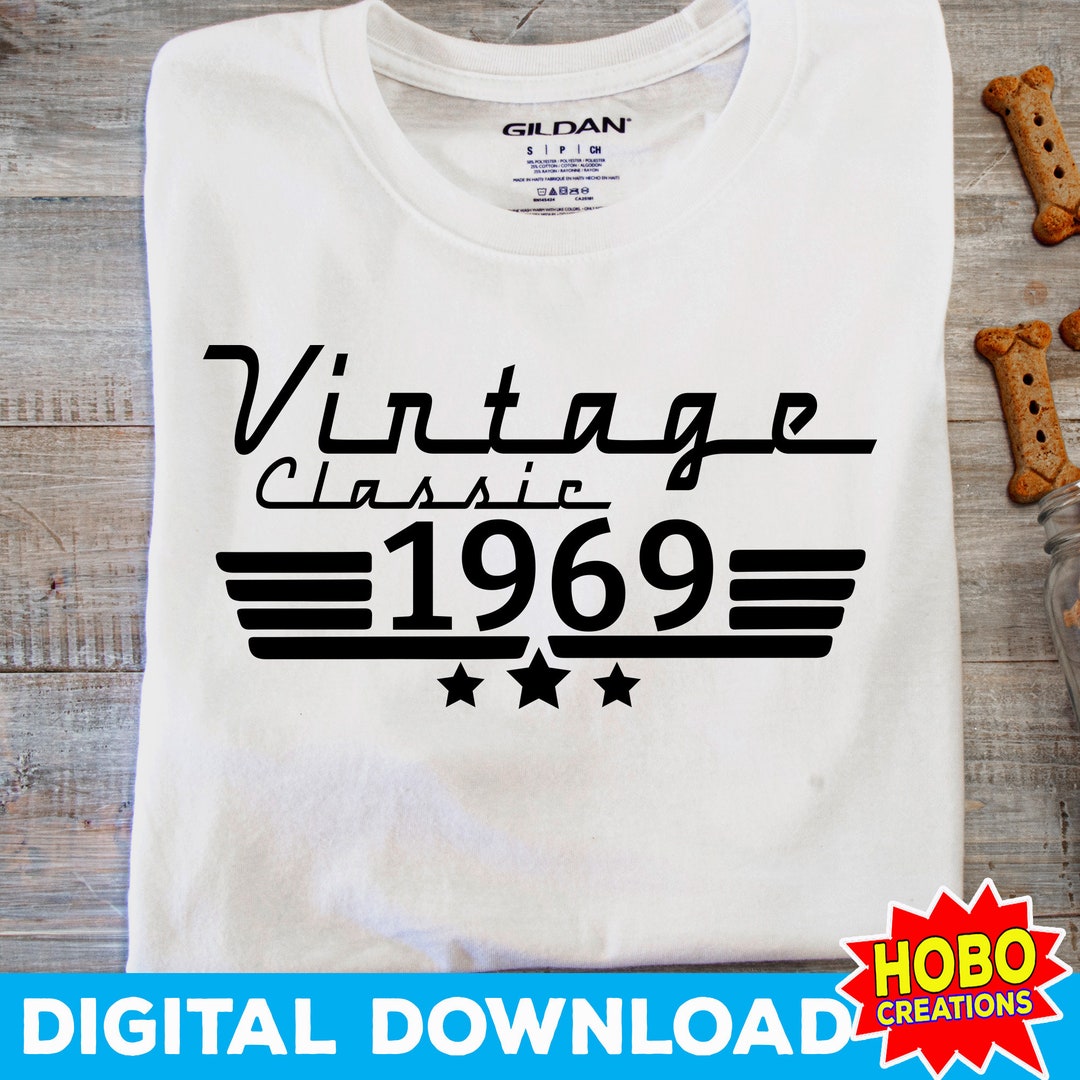 55th Birthday Svg, 1969 Svg, Classic 1969 Svg, 55 Birthday Svg, Vintage ...