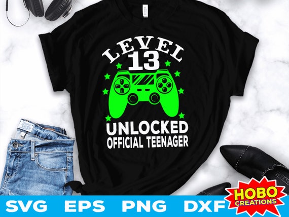 Level 13 Unlocked Official Teenager SVG Birthday Boy Svg | Etsy