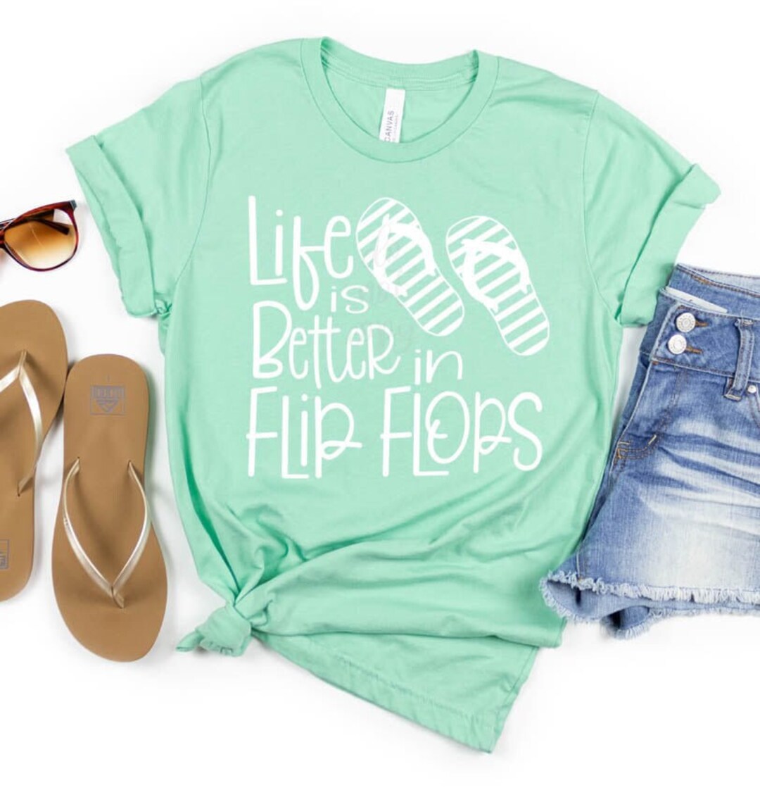 Life is Better in Flip Flops Tee - Flip Flops Tee - Beach Tee - Beach T ...