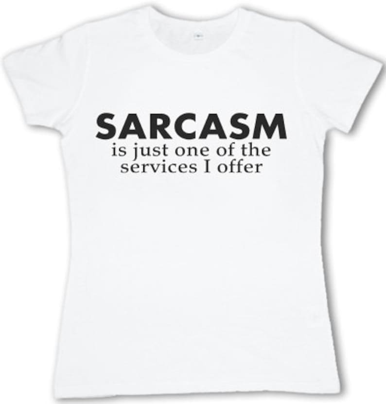 Ladies Funny Sarcasm T Shirt Etsy