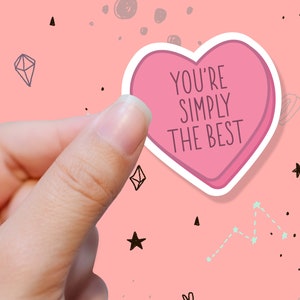 Simply the Best Sticker - David Rose - Weatherproof Sticker - Rose Bud ...