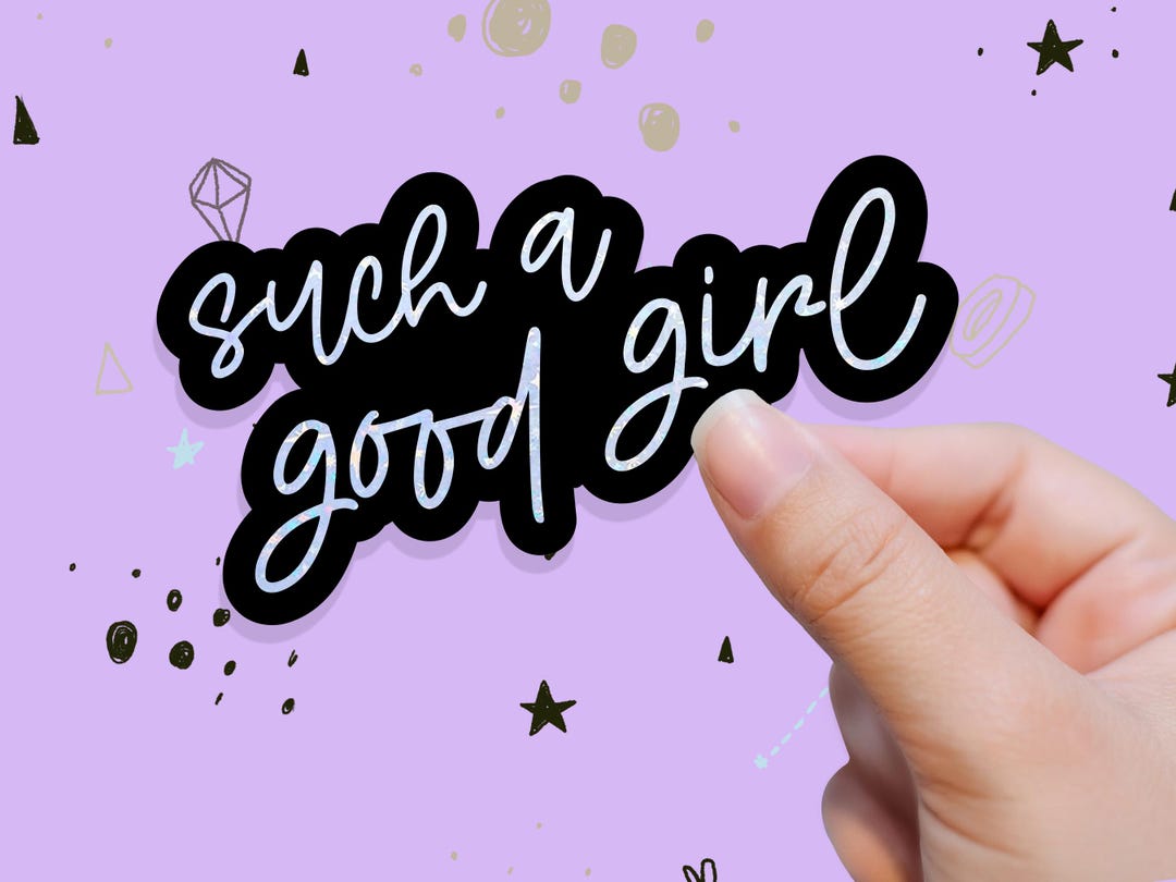 Such a Good Girl Sticker- Spicy Books Romance - Smut Bookish Sticker ...