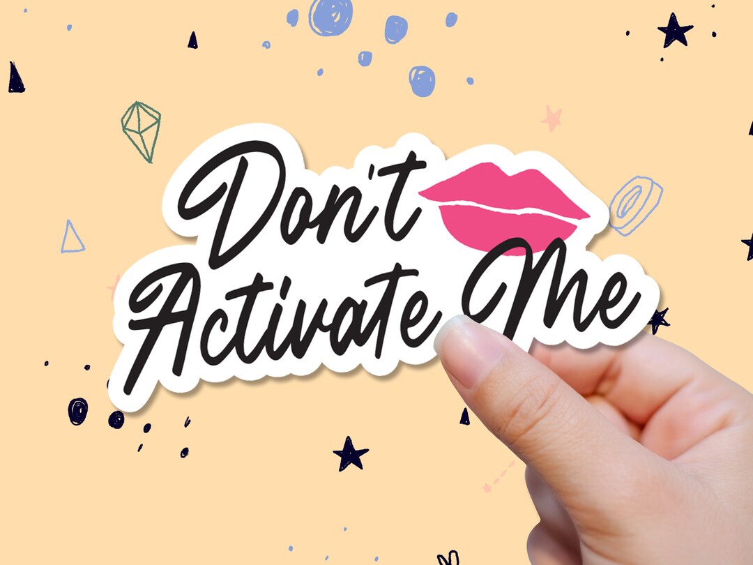 Don't Activate Me Sticker - Summer House Bravo - Bravo TV - Etsy