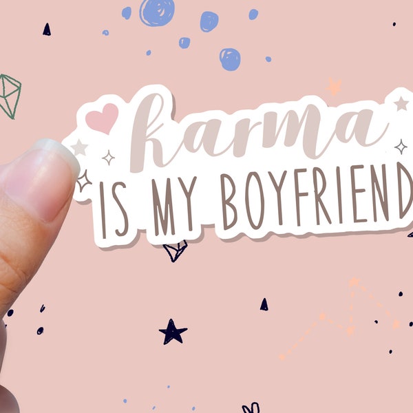 Karma is My Boyfriend Shirt - Etsy